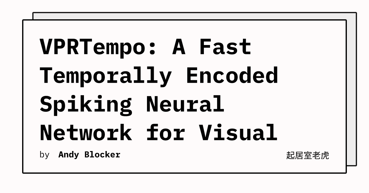 VPRTempo: A Fast Temporally Encoded Spiking Neural Network for Visual ...